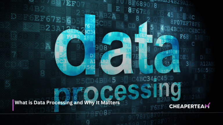 What is Data Processing and Why It Matters in 2025