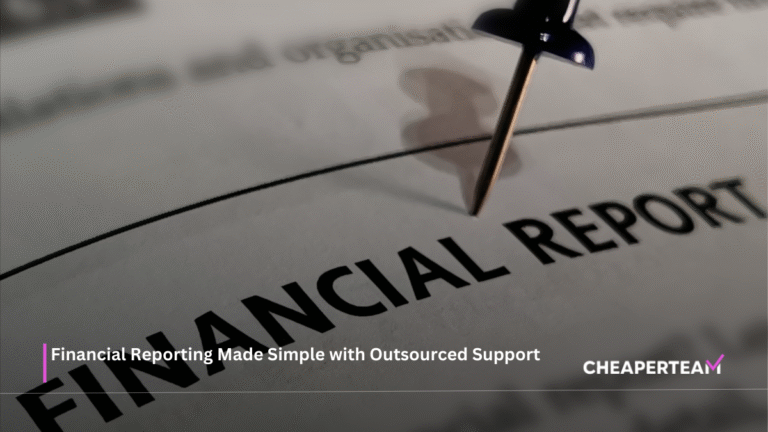 Financial Reporting Made Simple with Outsourced Support in 2025