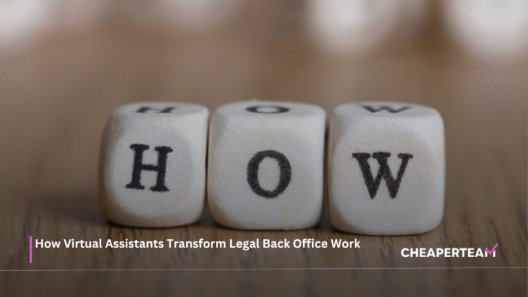 How Virtual Assistants Transform Legal Back Office Work in 2025